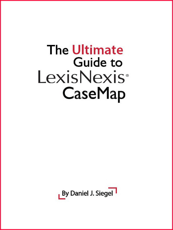 The Ultimate Guide to LexisNexis CaseMap - Integrated Technology Services